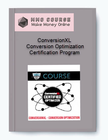Free Download ConversionXL – Conversion Optimization Certification Program [Free Download] $0 ...