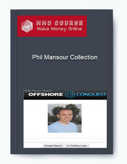 Free Download Phil Mansour Collection [Free Download] $0 – MMO Course