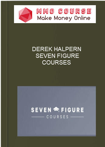 Derek Halpern – Seven Figure Courses – MMO Course