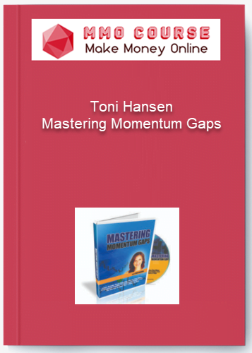 Toni Hansen – Mastering Momentum Gaps – MMO Course