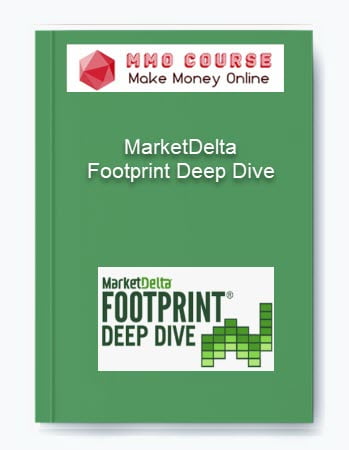 Download MarketDelta – Footprint Deep Dive – MMO Course
