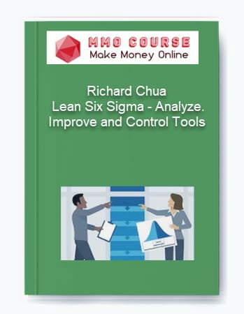 Download Richard Chua – Lean Six Sigma – Analyze, Improve, And Control ...