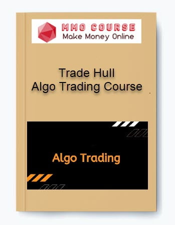 Free Download Trade Hull – Algo Trading Course $0 – MMO Course