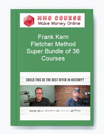 Download Frank Kern & Fletcher Method – Super Bundle Of 36 Courses ...
