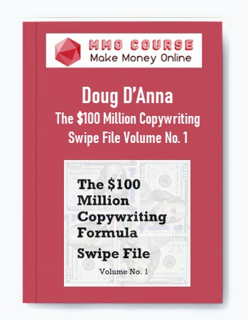 Free Download Doug D’Anna – The $100 Million Copywriting Swipe File Volume No. 1 $0 – MMO Course