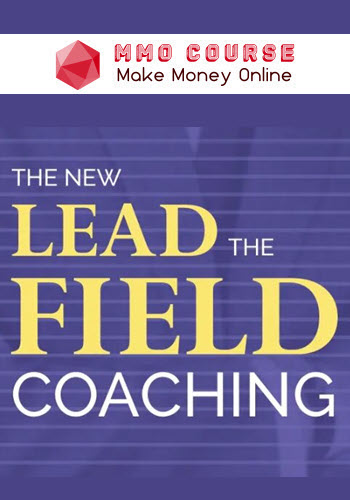 Bob Proctor – The NEW Lead The Field Coaching Program – MMO Course