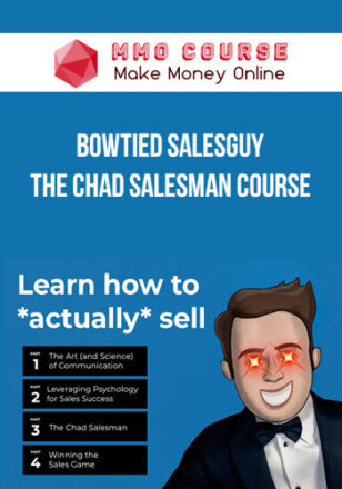 BowTied SalesGuy – The Chad Salesman Course – MMO Course