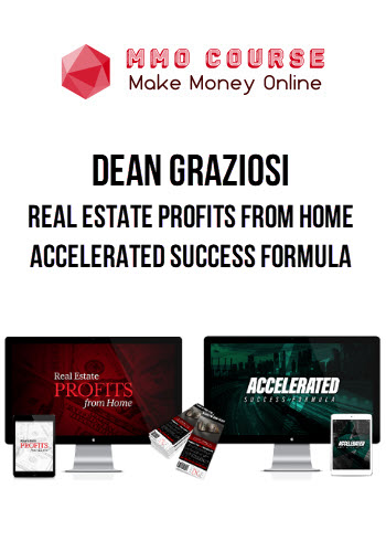 Download Dean Graziosi – Real Estate Profits From Home + Accelerated ...