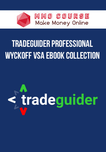 Tradeguider Professional – Wyckoff VSA EBook Collection – MMO Course