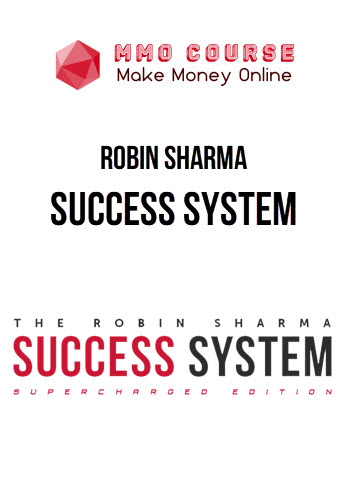 Download Robin Sharma – Success System – MMO Course