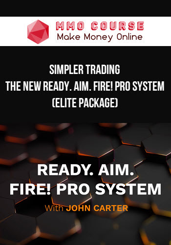 Download Simpler Trading – The New Ready. Aim. Fire! Pro System (Elite ...