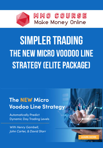 Download Simpler Trading – The New Micro Voodoo Line Strategy (Elite ...