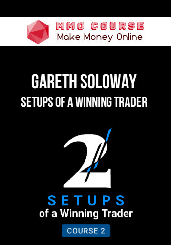 Download Gareth Soloway – Setups Of A Winning Trader – MMO Course