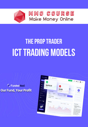 Download The Prop Trader – ICT Trading Models – MMO Course