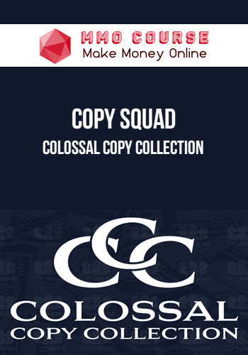 Download Copy Squad – Colossal Copy Collection – MMO Course