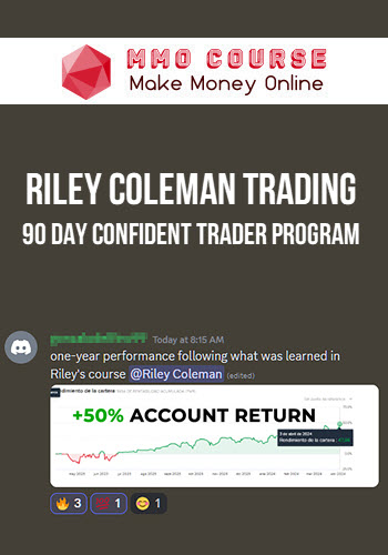 Download Riley Coleman Trading – 90 Day Confident Trader Program – MMO ...
