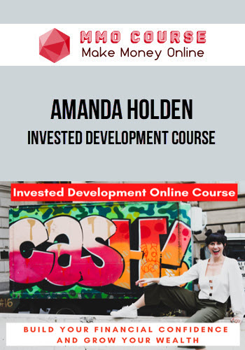 Download Amanda Holden – Invested Development Course – MMO Course