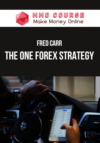 Download Fred Carr – The ONE FOREX Strategy – MMO Course