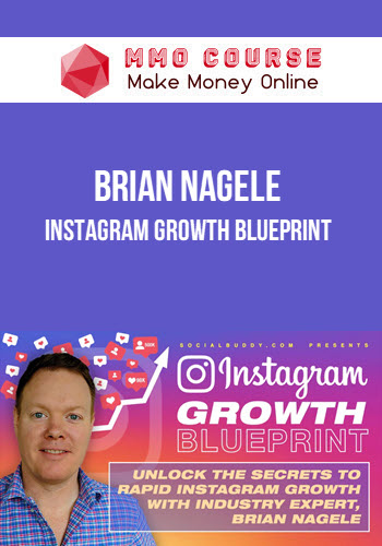 Download Brian Nagele – Instagram Growth Blueprint – MMO Course