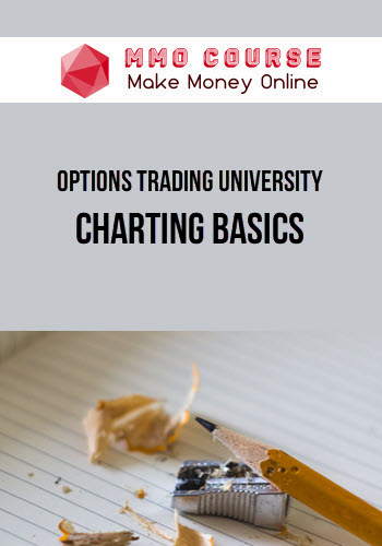 Download Options Trading University – Charting Basics – MMO Course