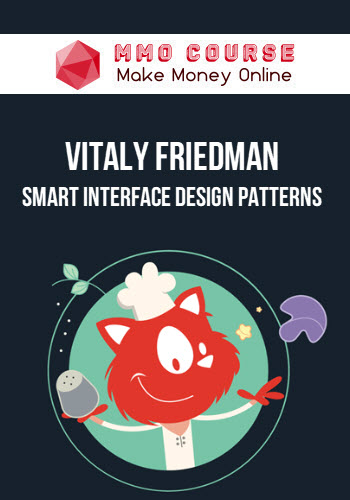 Download Vitaly Friedman – Smart Interface Design Patterns – MMO Course