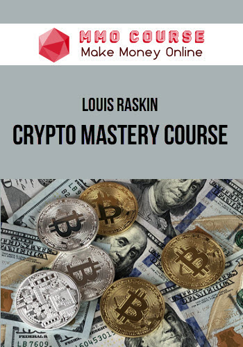 Louis Raskin – Crypto Mastery Course – MMO Course