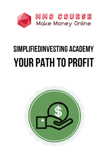 SimplifiedInvesting Academy – Your Path To Profit – MMO Course