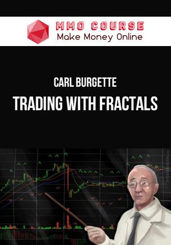 Download Carl Burgette – Trading With Fractals – MMO Course