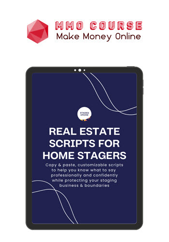 Staged4more – Real Estate Scripts For Home Stagers – MMO Course
