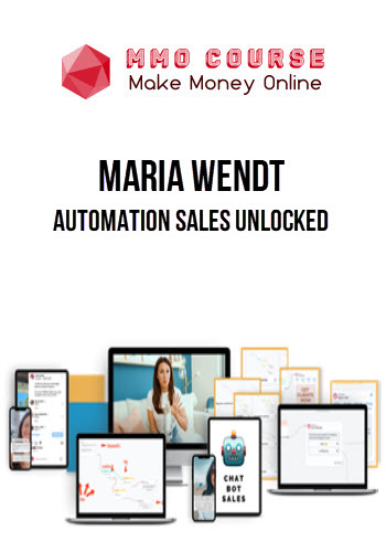 Maria Wendt – Automation Sales Unlocked – MMO Course