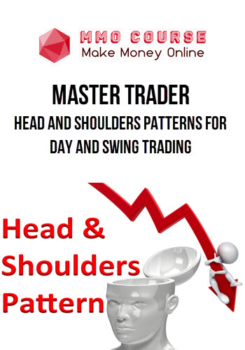 Download Master Trader – Head And Shoulders Patterns For Day And Swing ...