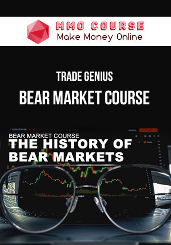 Download Trade Genius – Bear Market Course – MMO Course