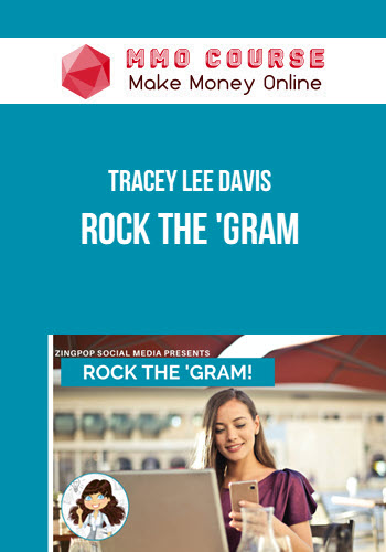 Download Tracey Lee Davis – Rock The 'Gram – MMO Course