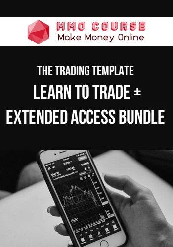 Download The Trading Template – Learn To Trade + Extended Access Bundle ...